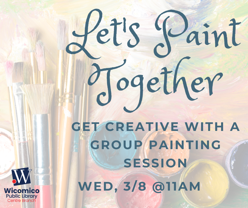 Let's Paint Together! | Wicomico Public Libraries